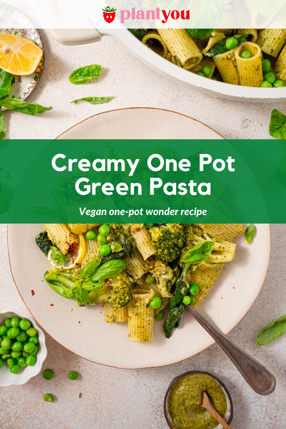 Creamy One Pot Green Pasta - PlantYou