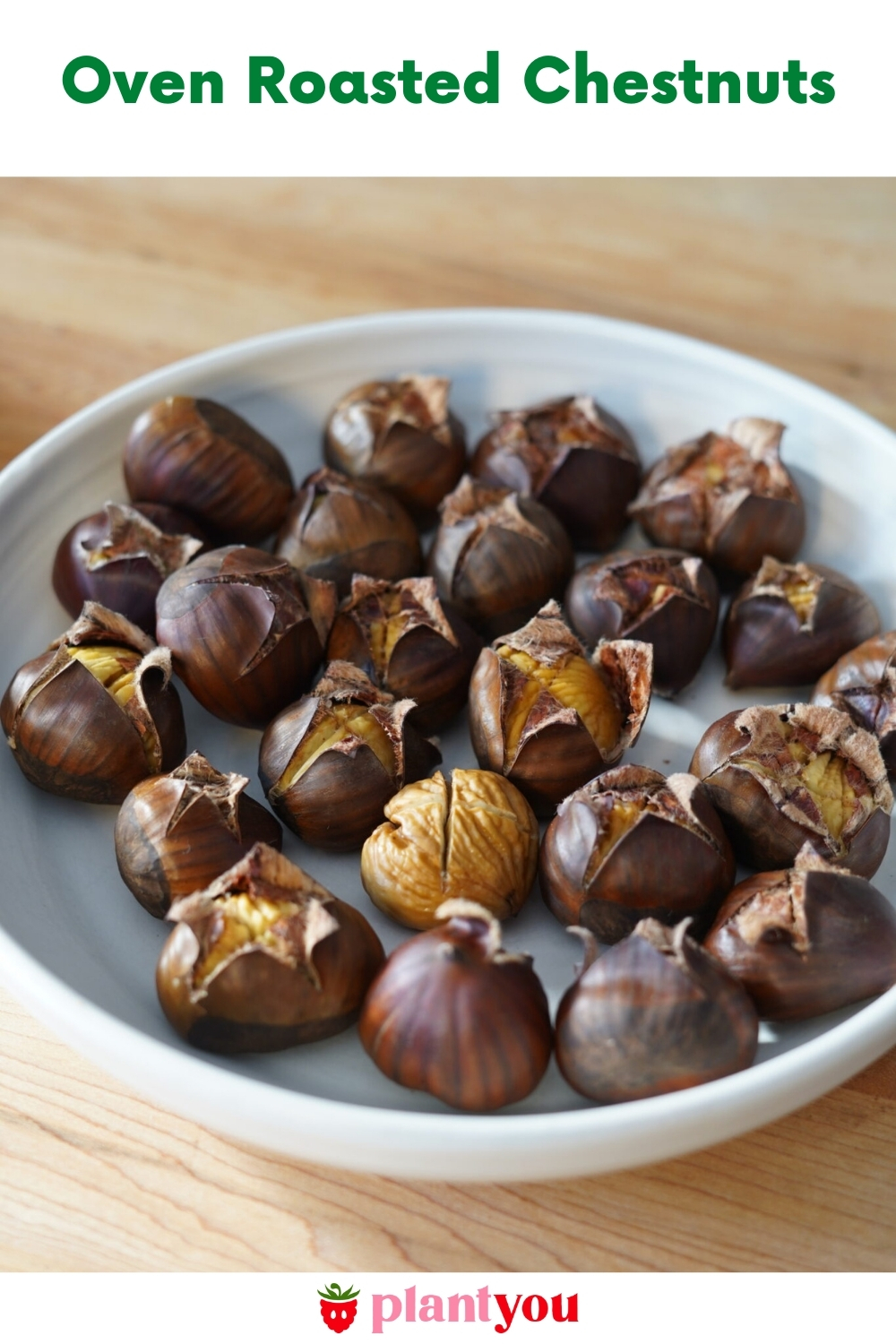 Oven Roasted Chestnuts - PlantYou